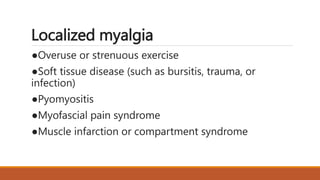 The Approach to patient with myalgia.pptx