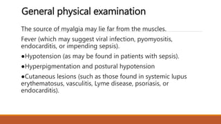 The Approach to patient with myalgia.pptx