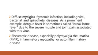 The Approach to patient with myalgia.pptx