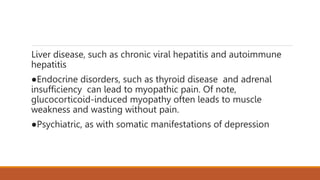 The Approach to patient with myalgia.pptx