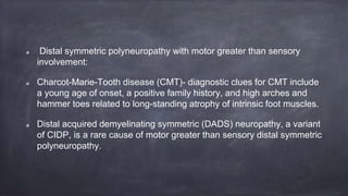 Approach to patient with peripheral neuropathy | PPTX