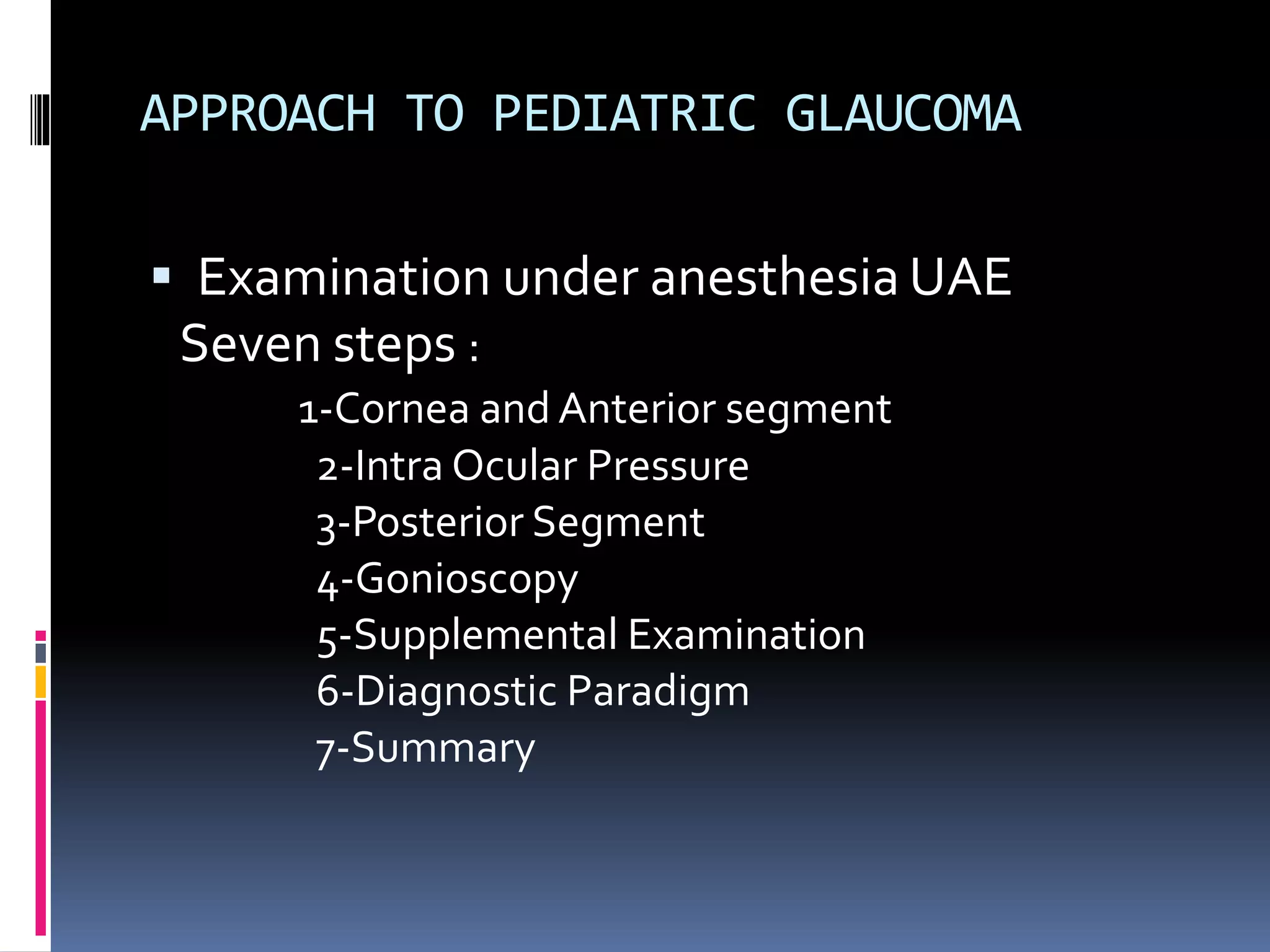 Approach to pediatric glaucoma | PPTX