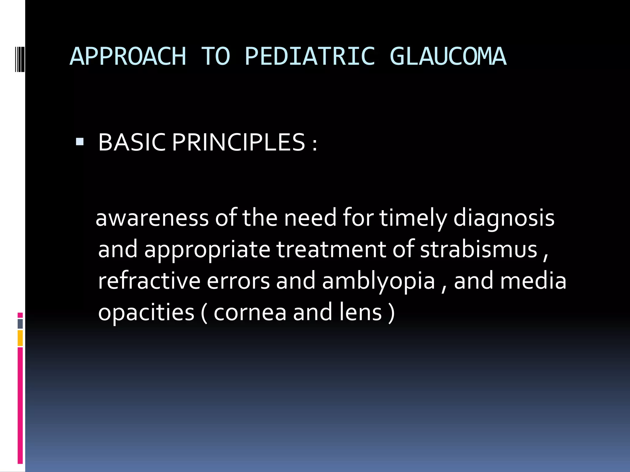 Approach to pediatric glaucoma | PPTX