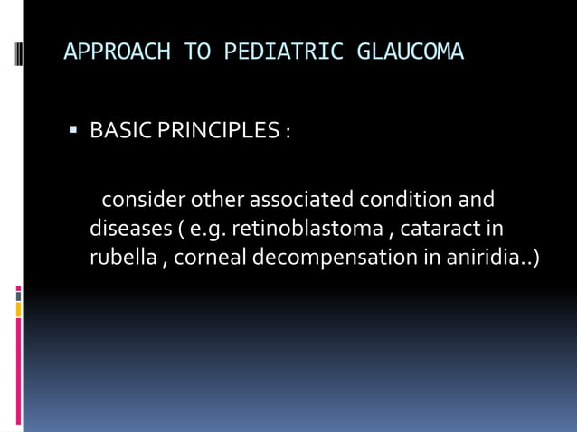 Approach to pediatric glaucoma | PPTX | Eye and Vision Conditions ...
