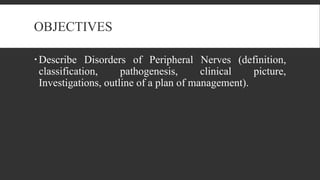 Comprehensive approach to peripheral nerves disorders | PPTX