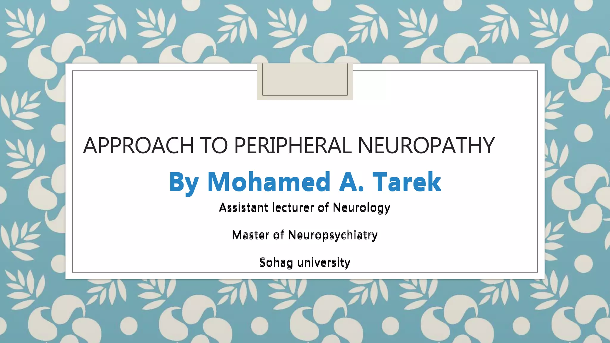 Approach to peripheral neuropathy | PPTX | Brain and Nervous System ...