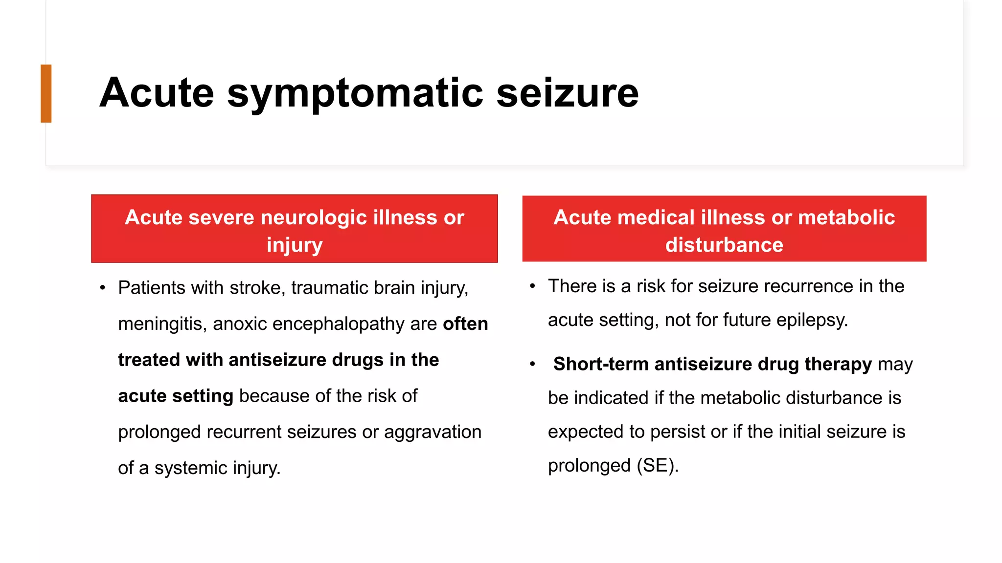 Approach to pharmacological treatment of epilepsy | PPT