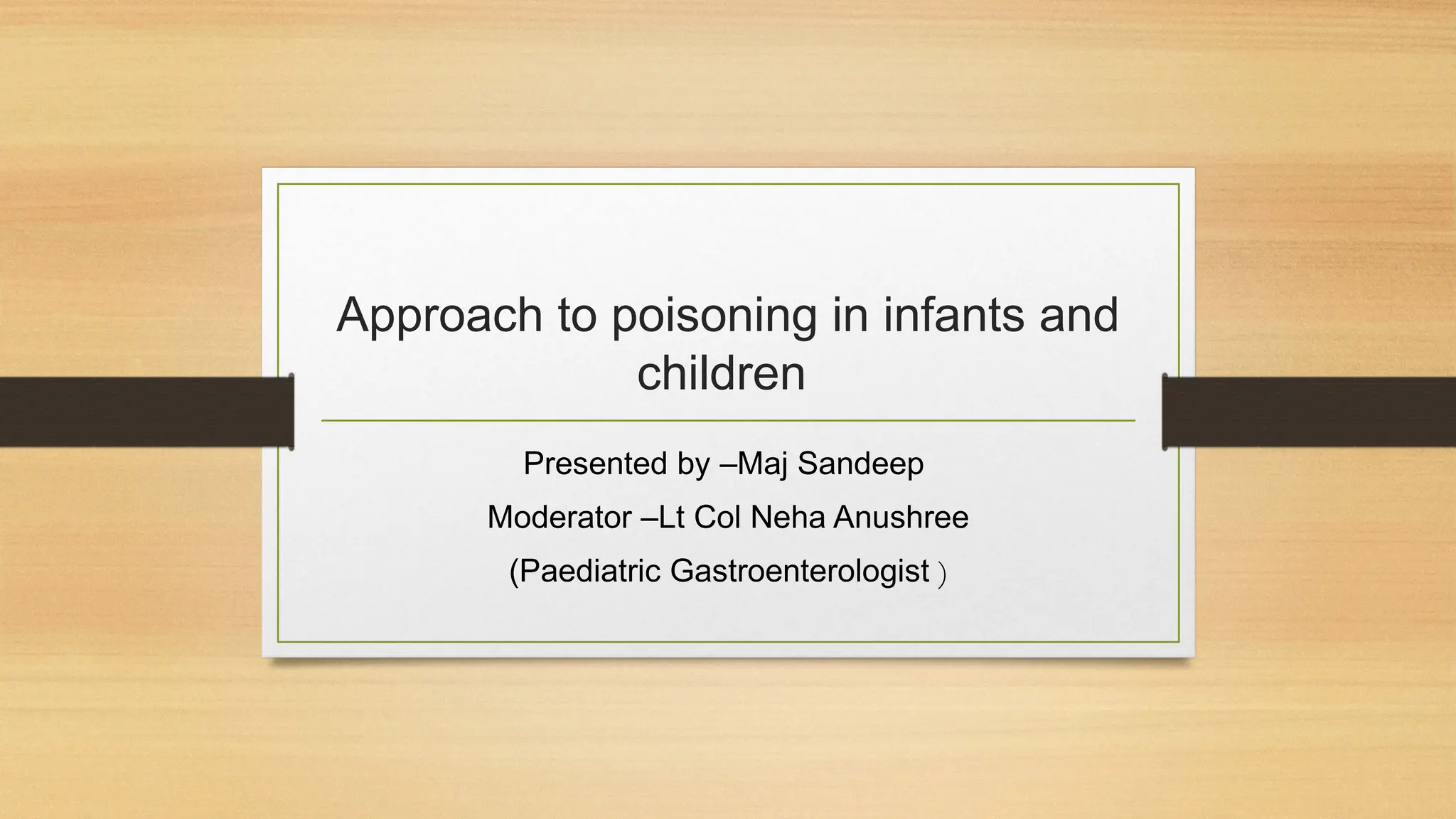 Approach to poisoning in infants and children.pptx