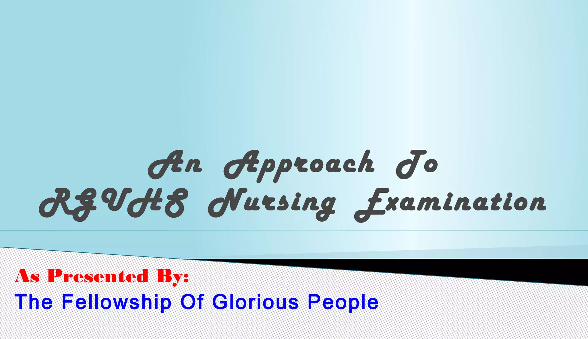 Basic Approach to RGUHS Nursing Exam | PPT