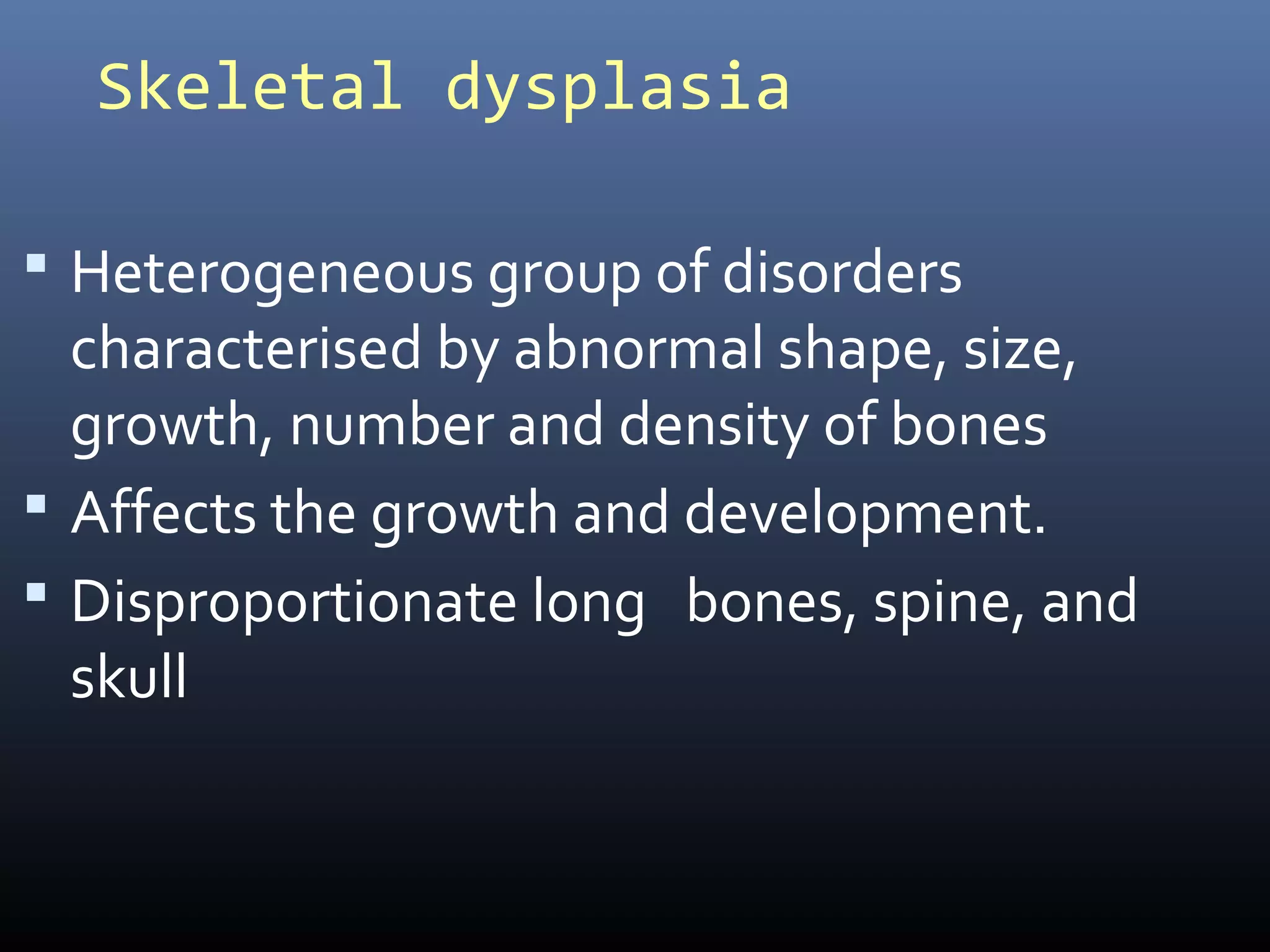 Approach to skeletal dysplasia | PPT