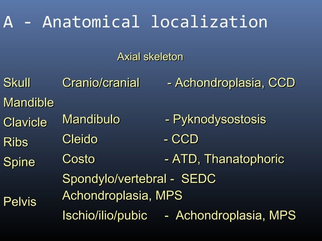 Approach to skeletal dysplasia | PPT | Bone and Joint Conditions ...