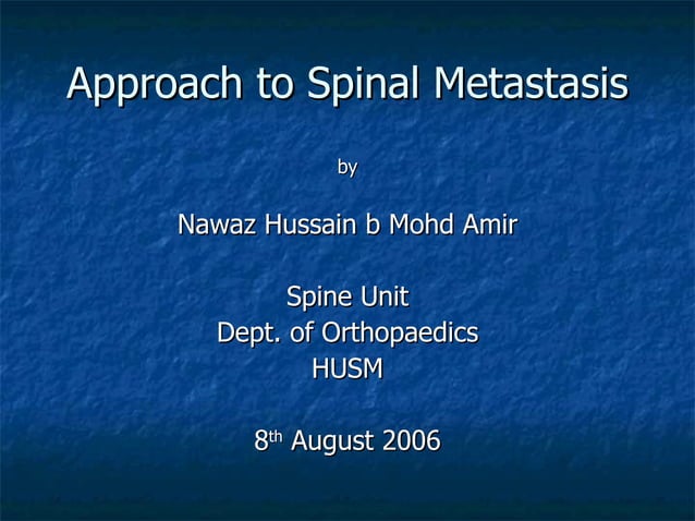 Approach To Spinal Metastasis | PPT | Physical Therapy | Wellness