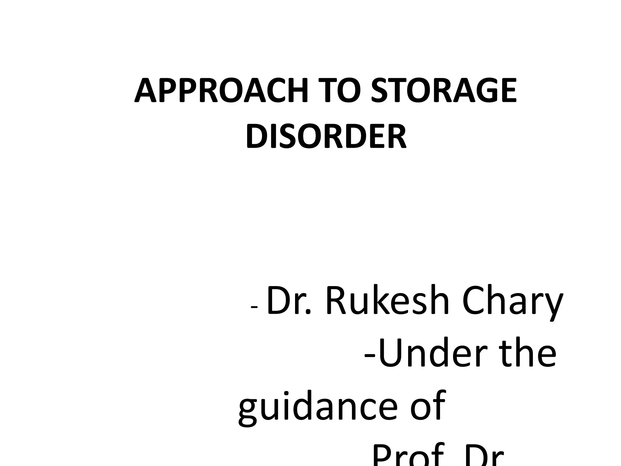 Approach to storage disorder 1 (1) | PPTX