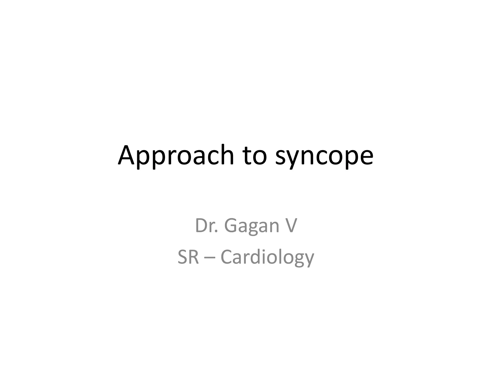 Approach to syncope | PPTX