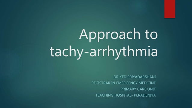 Approach to tachyarrhythmia | PPTX | Heart and Cardiovascular Diseases ...