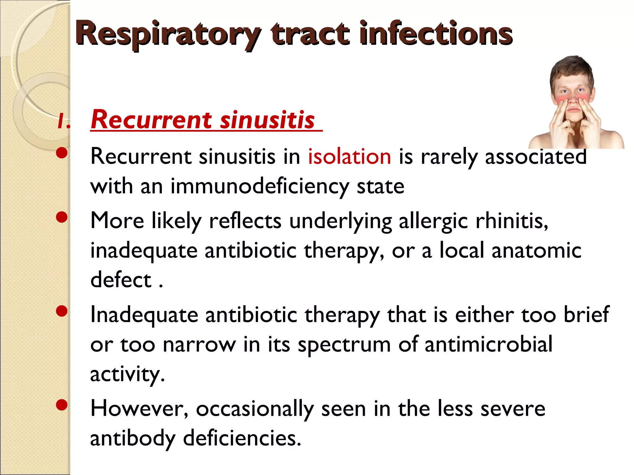 Approach to the adult with recurrent respiratory infections | PPT