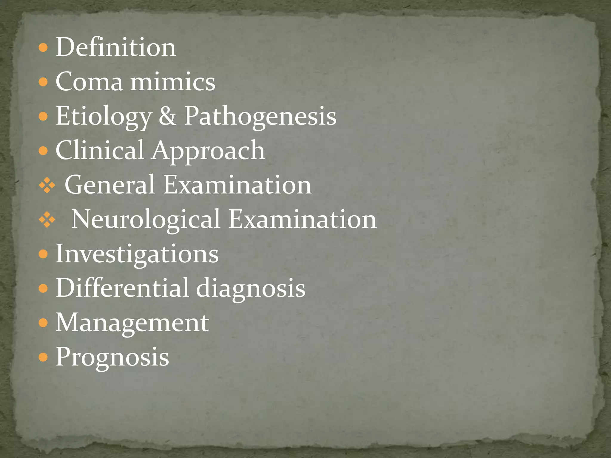 Approach to the comatose patient | PPTX