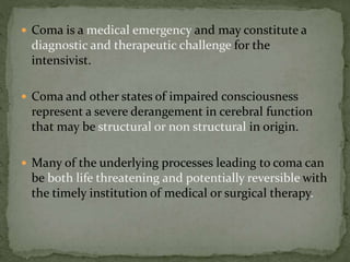 Approach to the comatose patient | PPTX