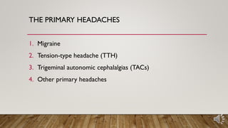 Approach to the diagnosis and management of primary headache disorders ...