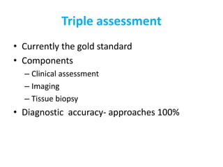 Approach to the diagnosis of a breast lump | PPTX
