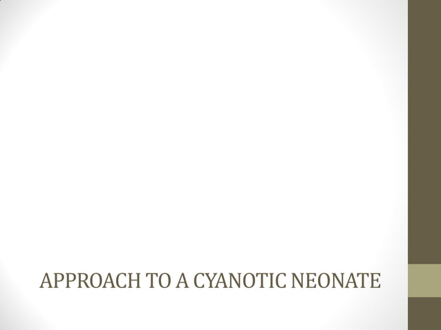 Approach to the neonatal cyanosis | PDF | Heart and Cardiovascular ...