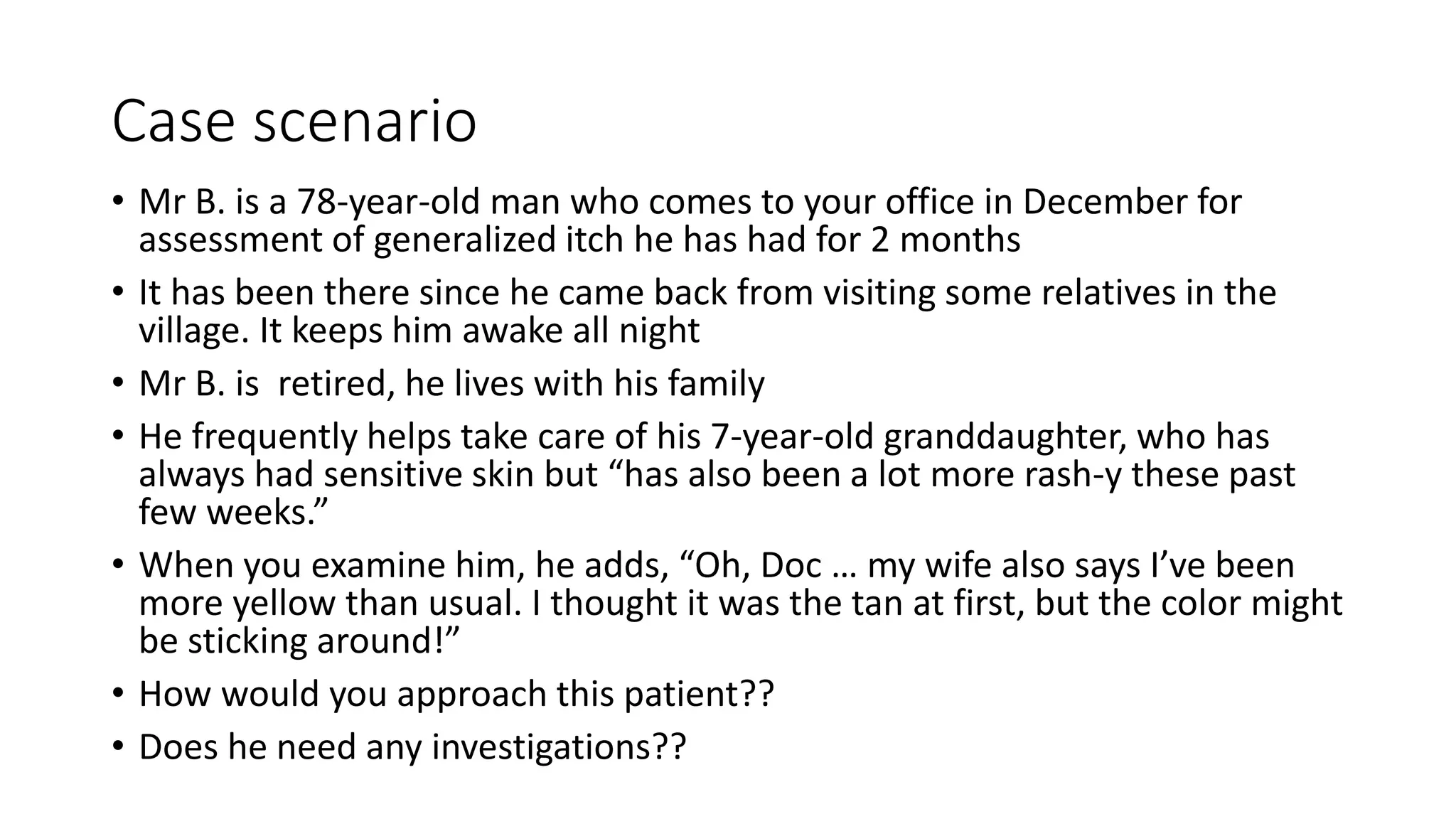 Approach to the patient with pruritus | PPTX