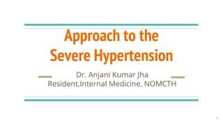 Approach to the severe hypertension (3) | PPT