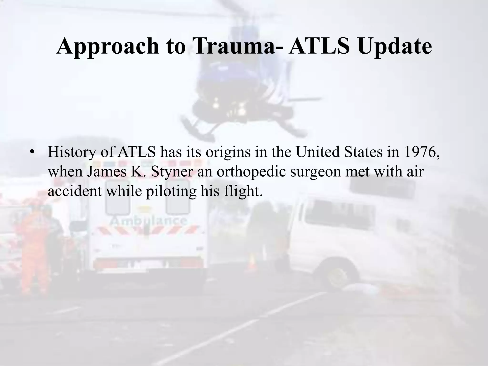 Approach to trauma- ATLS update by Dr.Damodhar.M.V | PPTX
