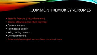 Approach to tremor | PPTX