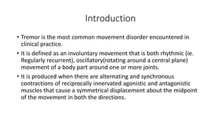 Approach to tremor | PPTX