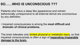 APPROACH TO UNCONSCIOUS PATIENT.pptx