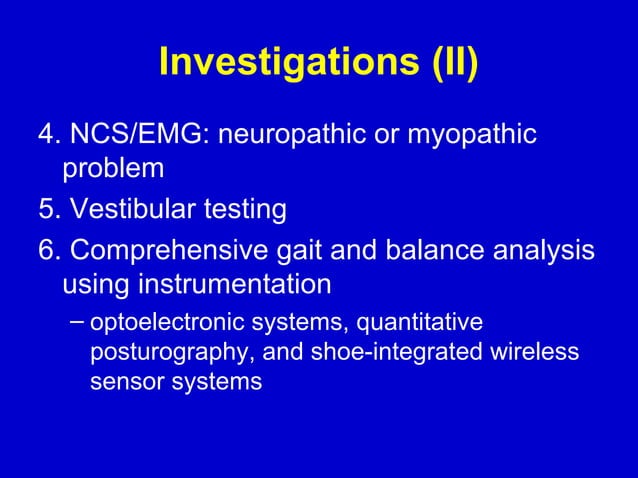 Approach to unsteadiness and gait disorders | PPT