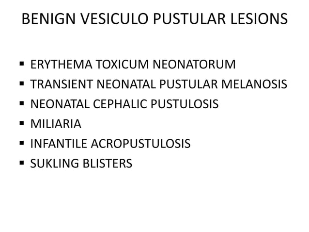 Approach to vesiculo bullous papular lesion in neonates | PPTX | Skin ...