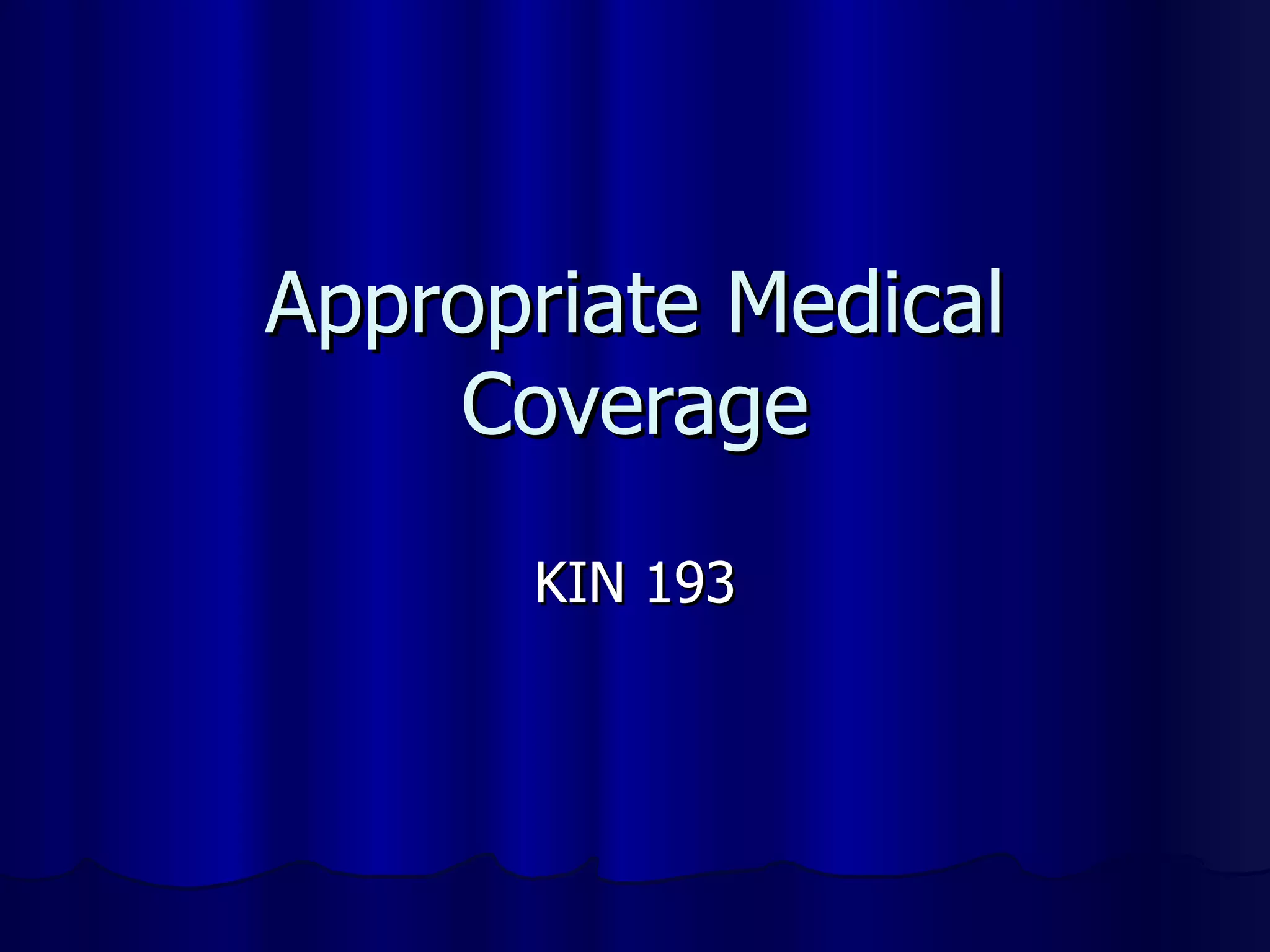 Appropriate Medical Coverage | PPT