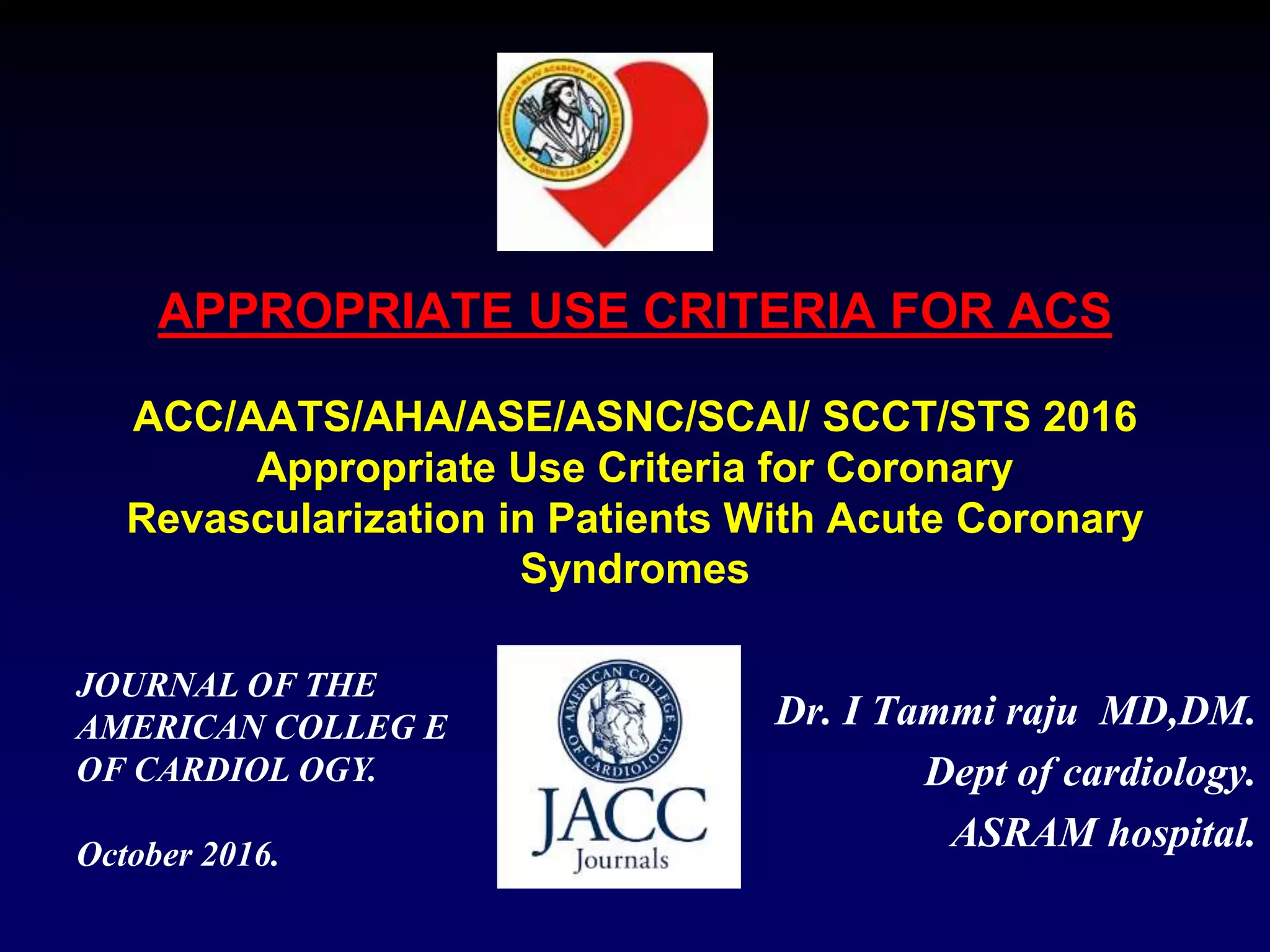 Appropriate use criteria for intervetion in ACS , JACC | PPT