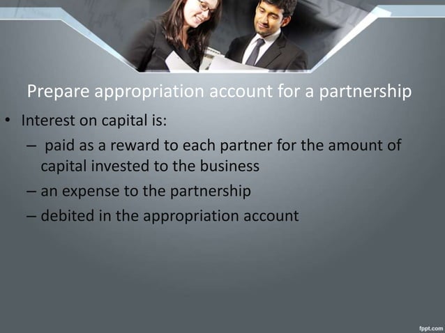Appropriation account for partnership | PPTX | Business Accounting ...