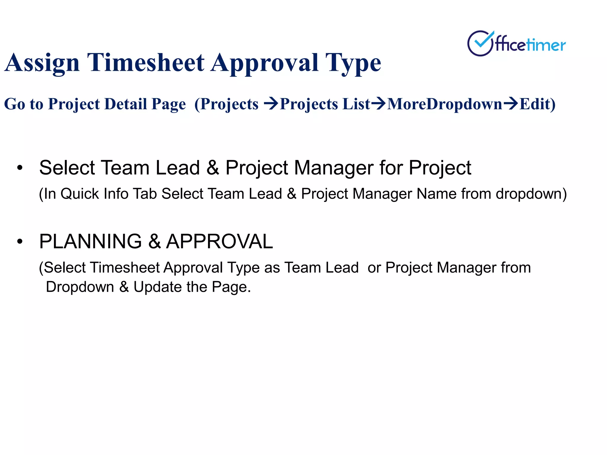 Approval Type Setup for Project in OfficeTimer - OfficeTimer Fully Free ...