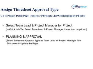 Approval Type Setup for Project in OfficeTimer - OfficeTimer Fully Free ...