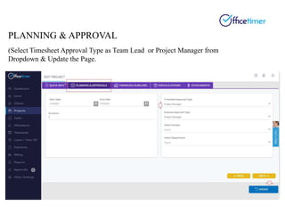 Approval Type Setup for Project in OfficeTimer - OfficeTimer Fully Free Time Tracking, HR and ...