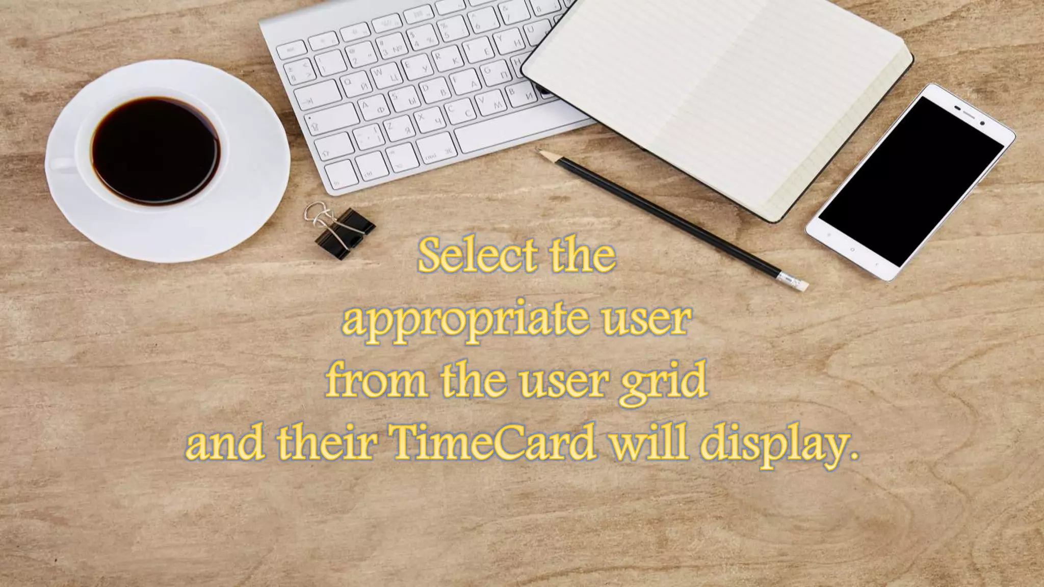 Approving and dissaproving time cards | PPT