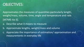 Approximating the measures of quantities particularly length ...
