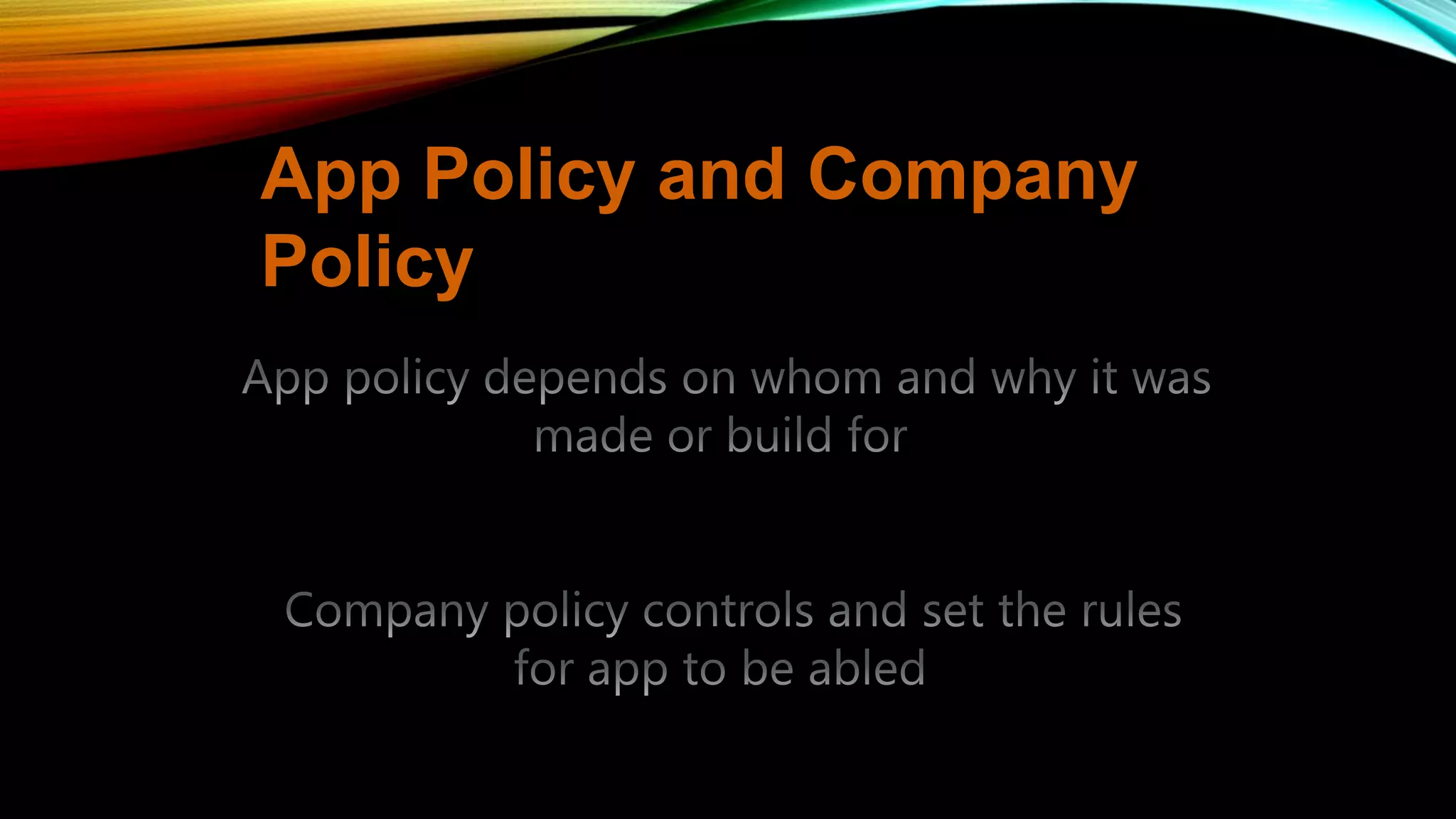 Policy of Applications to Phones and tablets | PPTX
