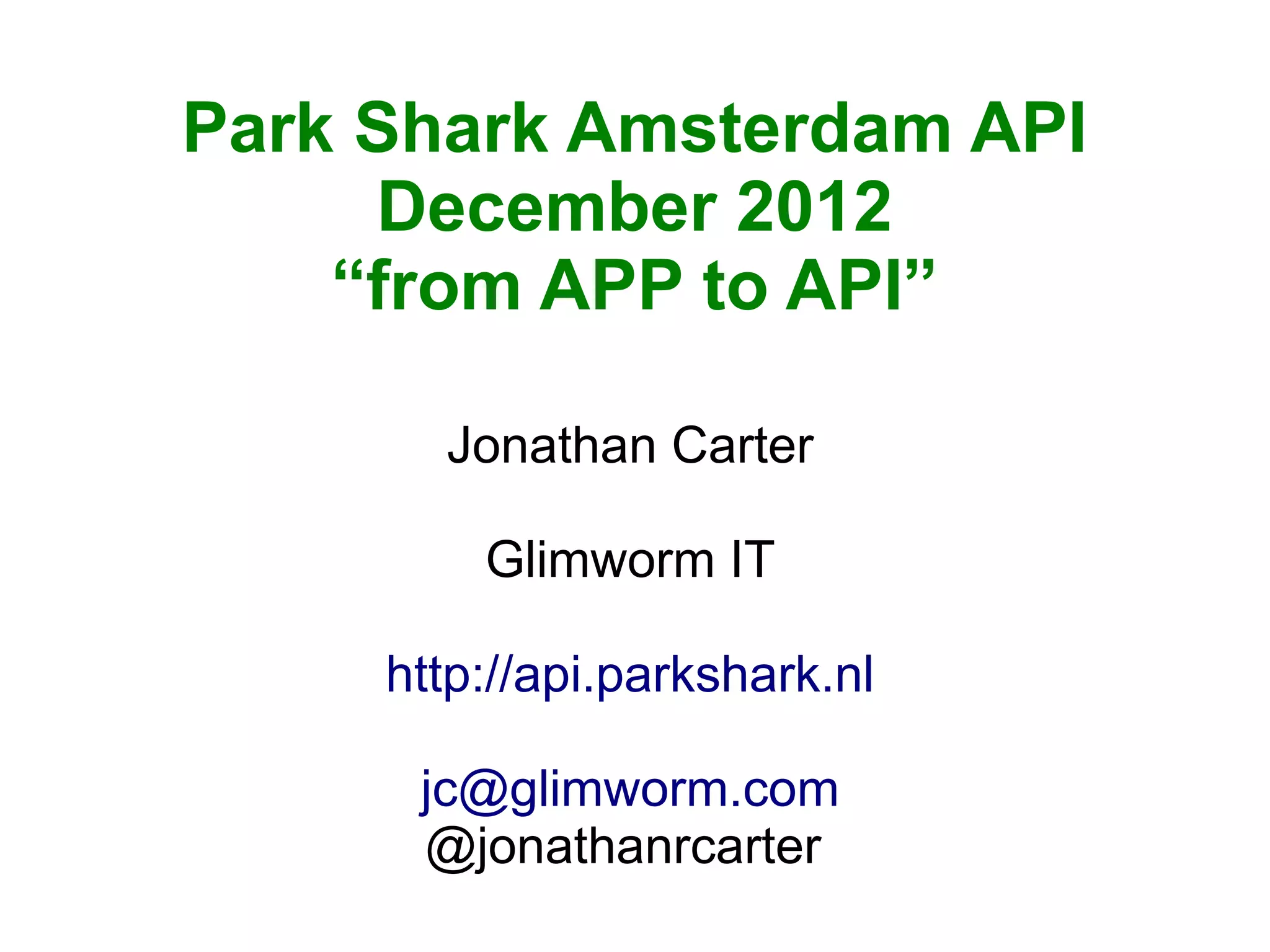 Apps 4-antwerp-dec-2012-j-carter-parkshark-and-parkshark-api-antwerp | PPT