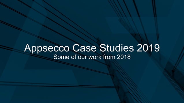 Appsecco case studies 2019 | PPT