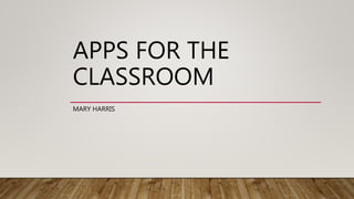 Apps in the classroom | PPT