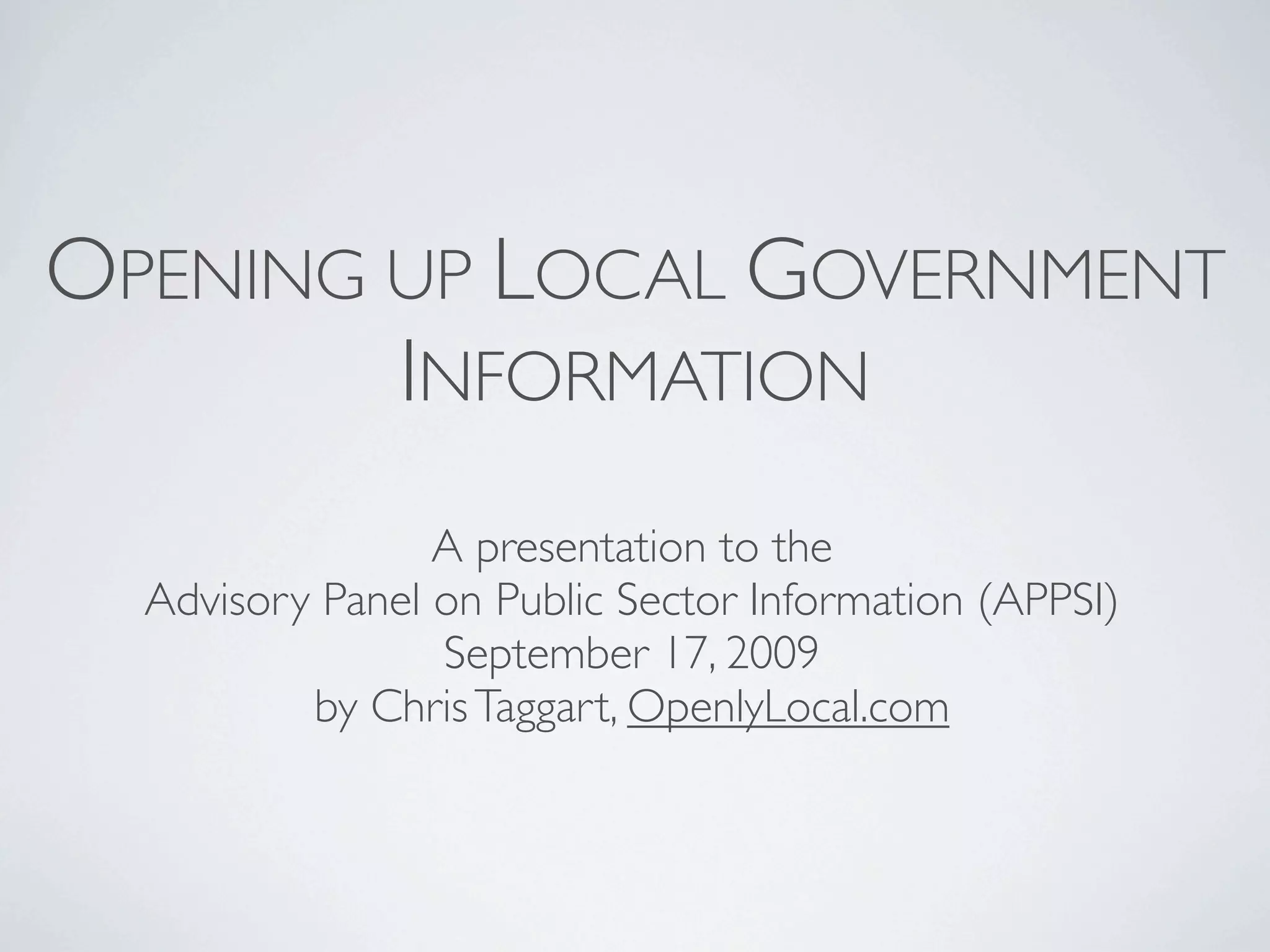 Opening up local government data: APPSI Presentation | PPT