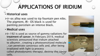 Apps of osmium and iridium | PPTX