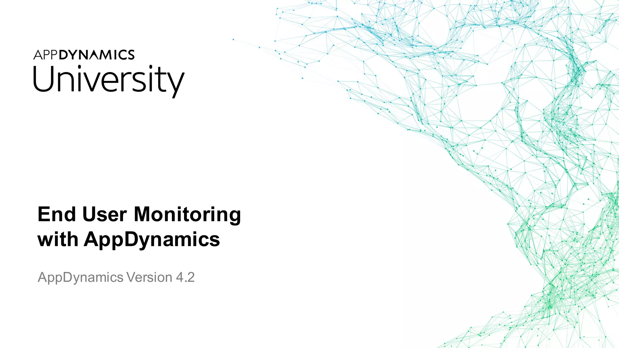 End User Monitoring with AppDynamics - AppSphere16 | PDF