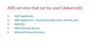 Creating AppStream apps and configuring users with Domain Join. | PPTX
