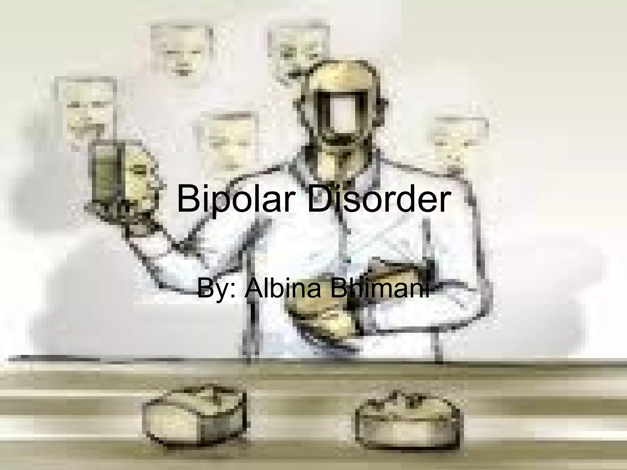 Ap Psych Final Bipolar Disorder | PPT